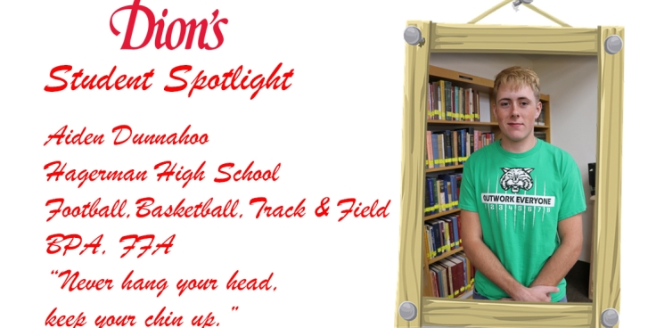 DION’S STUDENT SPOTLIGHT: AIDEN DUNNAHOO, HAGERMAN HIGH SCHOOL – NMAA