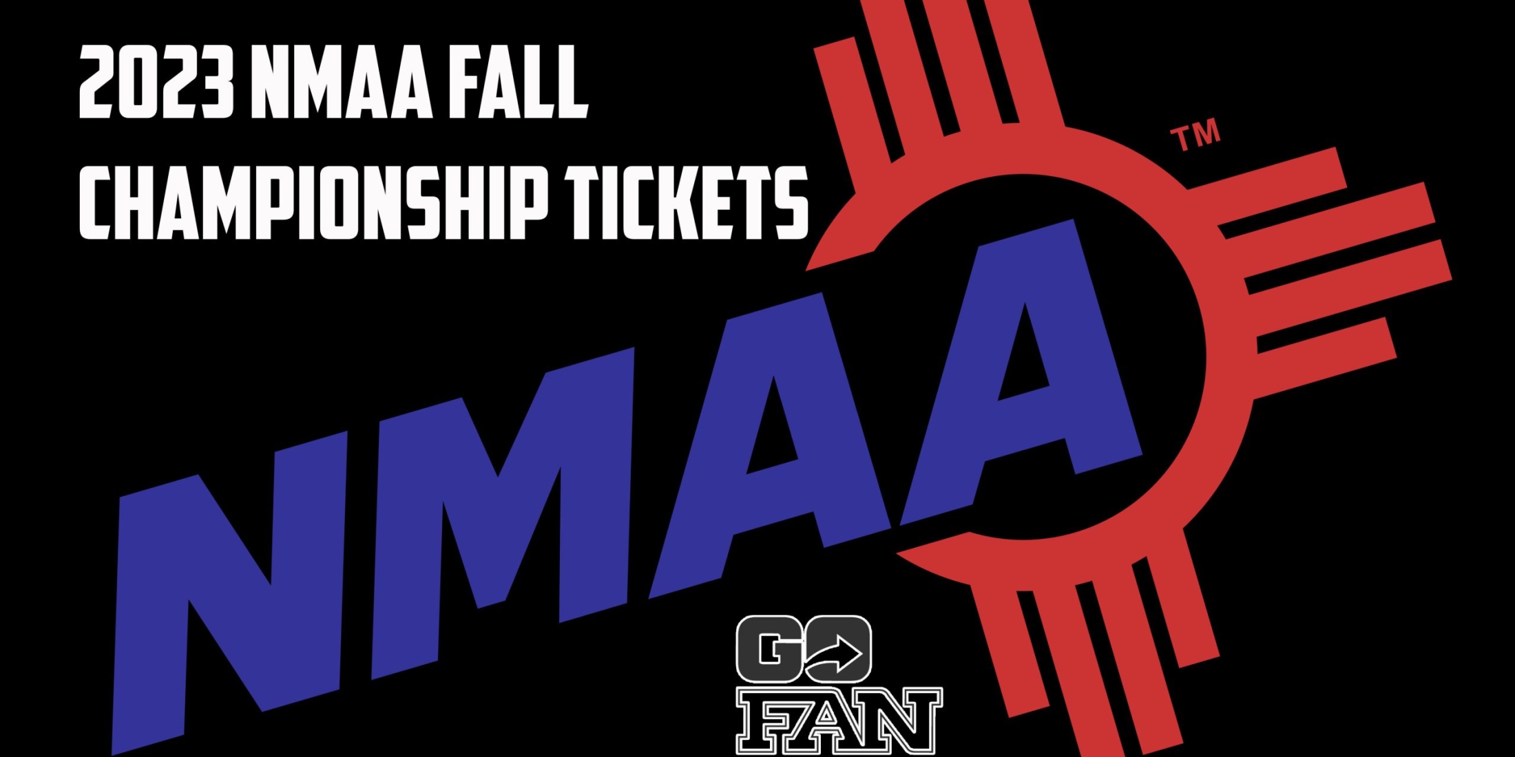 PURCHASE FALL CHAMPIONSHIP TICKETS ON GOFAN – NMAA